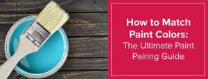 How To Match Paint Colors In Your Home | Paint Pairing Guide